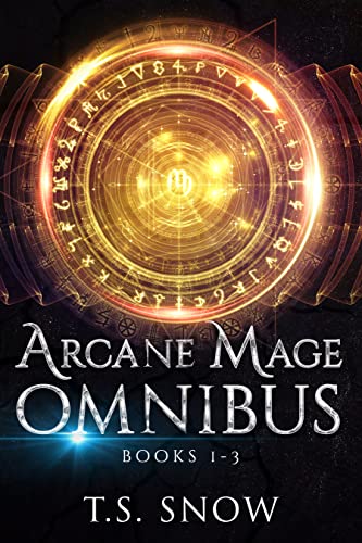 Arcane Mage Omnibus 1-3 (The Complete Arcane Mage Series Book 1) eBook ...