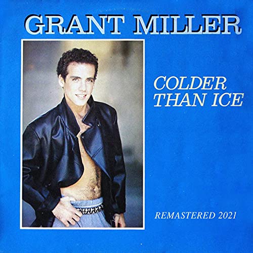 Colder Than Ice (Remastered 2021) de Grant Miller en Amazon Music Unlimited