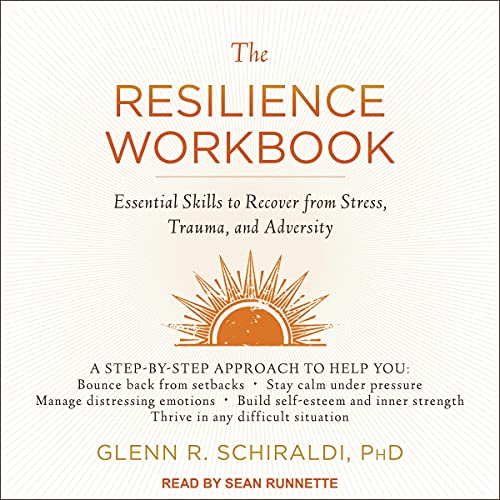 Amazon.com: The Resilience Workbook: Essential Skills to Recover from ...