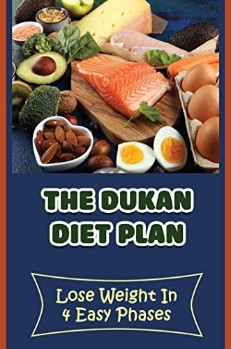 The Dukan Diet Plan: Lose Weight In 4 Easy Phases eBook : Wilkie, Lilliam: Amazon.in: Kindle Store