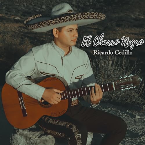 Play El Charro Negro by Ricardo Cedillo on Amazon Music