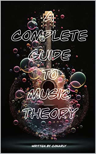 A Complete Guide To Music Theory - Kindle edition by Edwards, Conrad ...