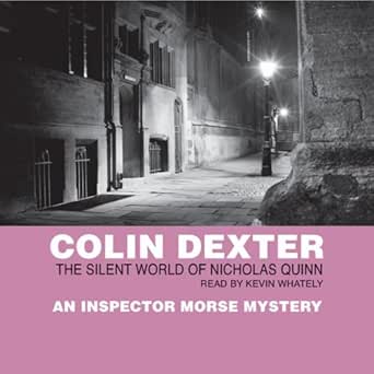 Amazon.com: The Silent World of Nicholas Quinn (Audible Audio Edition): Colin Dexter, Kevin ...