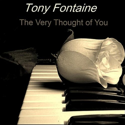 Amazon MusicでTony FontaineのThe Very Thought of Youを再生する