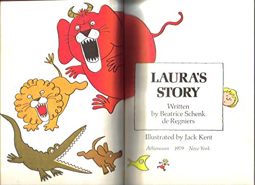 Laura's Story: De Regniers, Beatrice Schenk, Kent, Jack: 9780689306778 ...