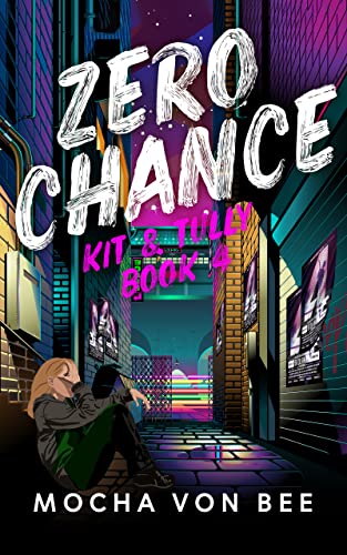 Amazon.com: Zero Chance: Kit and Tully Book 4 eBook : VonBee, Mocha: Kindle Store
