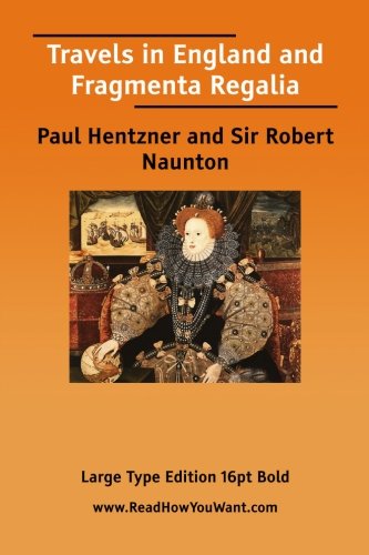 Buy Travels in England and Fragmenta Regalia Book Online at Low Prices ...