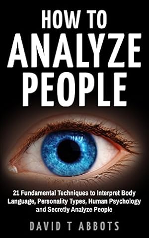 How to Analyze People: Dark Psychology - Secret Techniques to Analyze ...