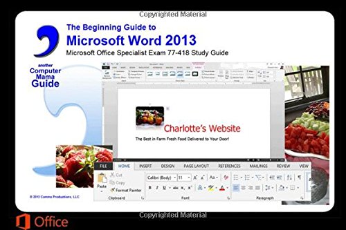 Amazon.com: The Beginning Guide to Microsfot Word 2013: 9780984997503 ...