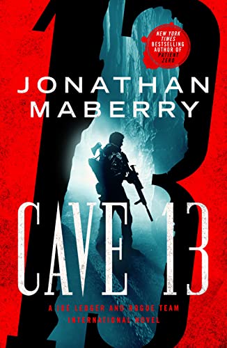 Cave 13: A Joe Ledger and Rogue Team International Novel (Rogue Team ...