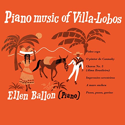 Piano Music Of Villa-Lobos [Explicit] by Ellen Ballon on Amazon Music ...