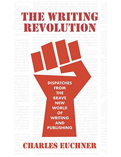 The Writing Revolution: Dispatches from the Brave New World of Writing ...