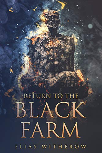 Return To The Black Farm eBook : Witherow, Elias, Catalog, Thought ...