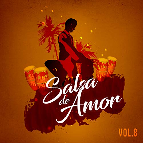 Play Salsa de Amor, Vol. 8 by Varios Artistas on Amazon Music
