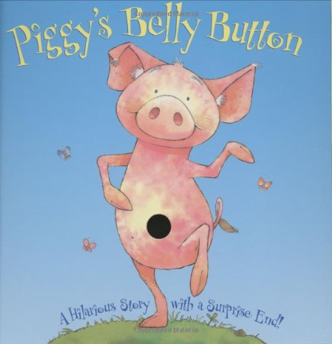 Piggy's Belly Button: Faulkner, Keith, Lambert, Jonathan: 9780375821776 ...