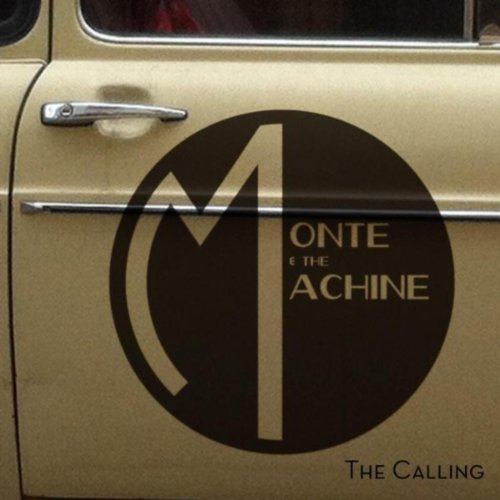Amazon.com: The Calling : Monte & the Machine: Digital Music