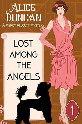 Lost Among the Angels (A Mercy Allcutt Mystery, Book 1): Historical ...