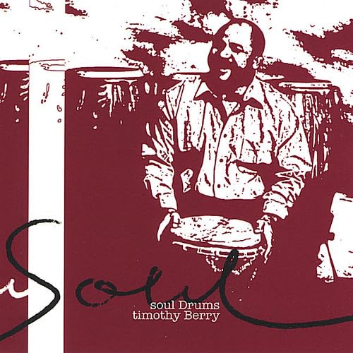 Timothy Berry - Soul Drums - Amazon.com Music