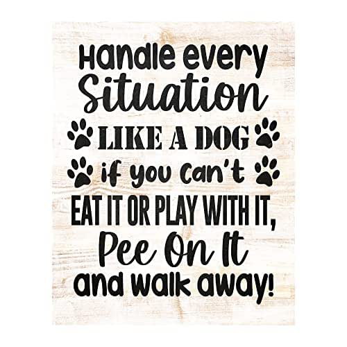 Amazon.com: "Handle Every Situation Like A Dog" Funny Wall Art Print ...