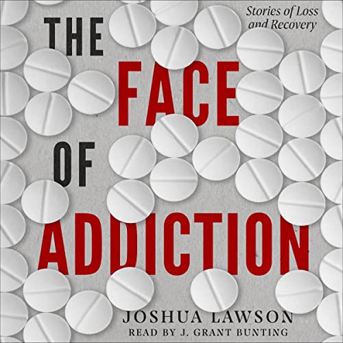 Amazon.com: The Face of Addiction: Stories of Loss and Recovery ...