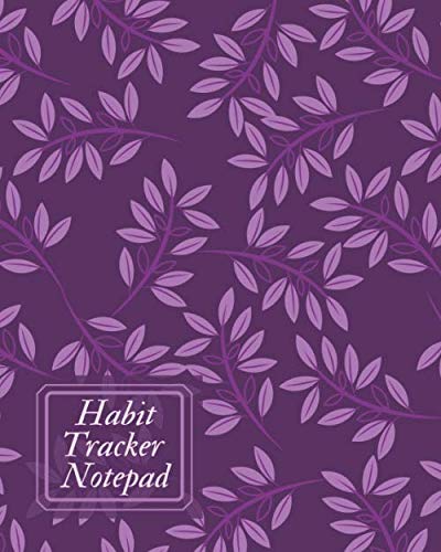 Habit Tracker Notepad: Habit Tracker Organizer, journal, Notebook for ...