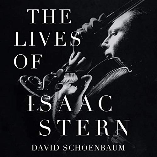 The Lives of Isaac Stern - David Schoenbaum | 9781665178785 | Amazon ...