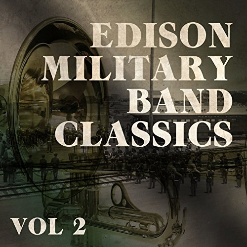 Amazon.co.jp: Edison Military Band Classics, Vol. 2 : Edison Military ...