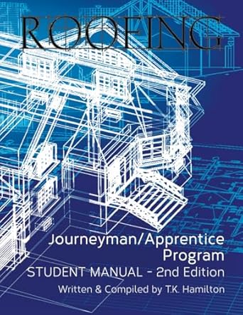 Roofing Journeyman/Apprentice Student Manual - 2nd Edition: Amazon.co ...