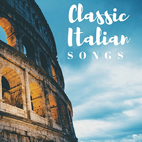 Classic italian songs by Various artists on Amazon Music - Amazon.co.uk
