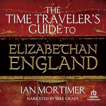 The Time Traveler's Guide to Elizabethan England | Amazon.com.br