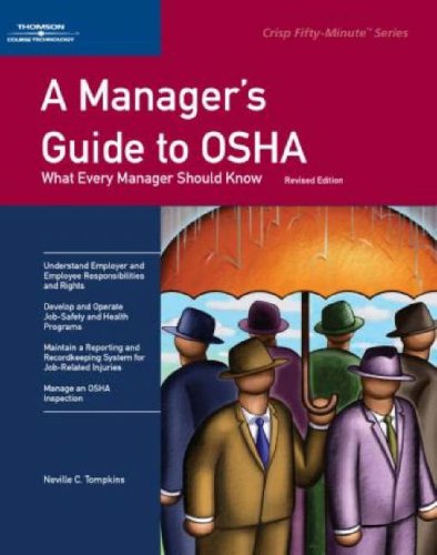 A Manager's Guide to Osha: What Every Manager Should Know: Tompkins ...