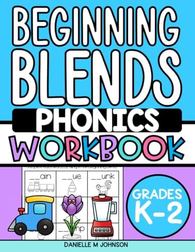 Beginning Blends Phonics Workbook: Phonics Practice for Kindergarten ...