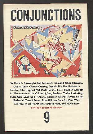 Conjunctions: 9: Bi-Annual Volumes of New Writing: MORROW, Bradford ...