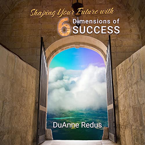 Amazon.com: Shaping Your Future with 6 Dimensions of Success: A Roadmap ...
