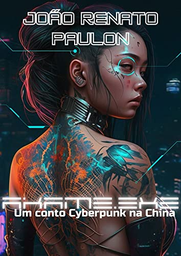 Akame.exe Um Conto Cyberpunk na China: A IA que desafiou o governo ...