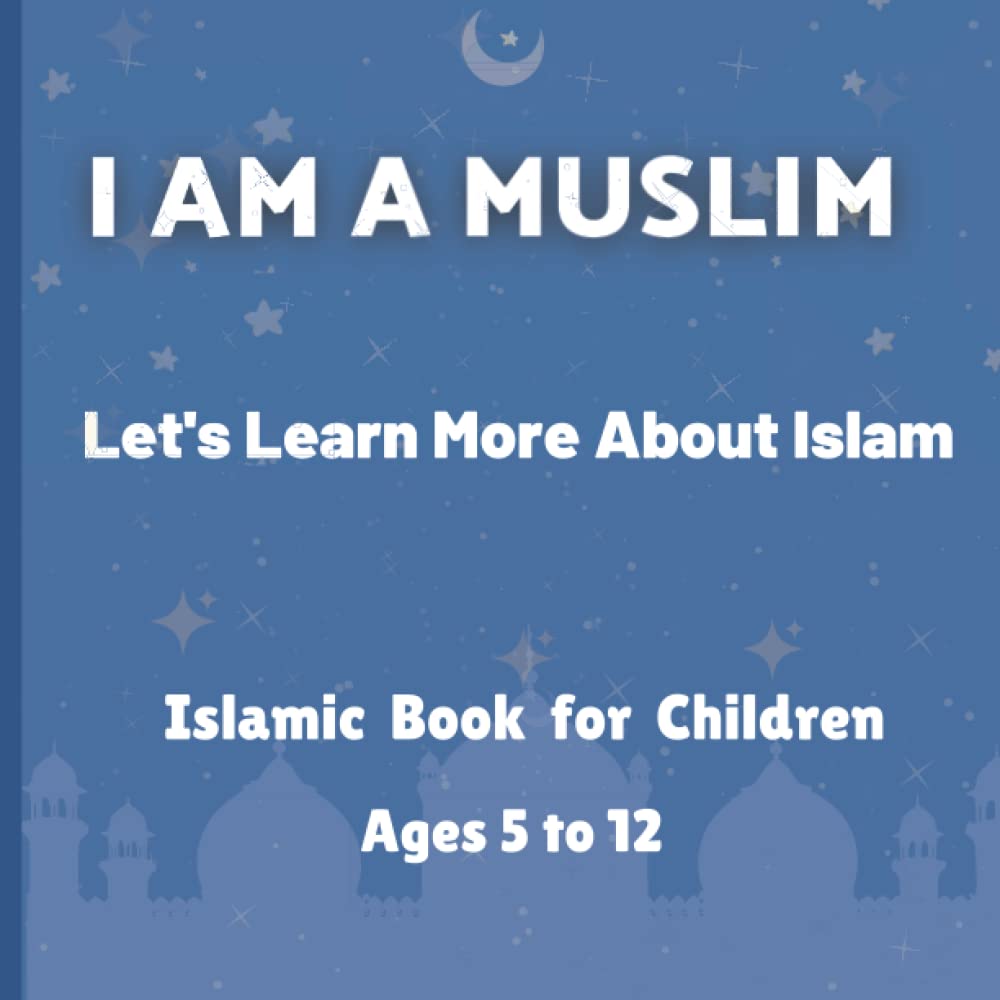 I Am A Muslim Lets Learn More About Islam Islamic | Desertcart GB