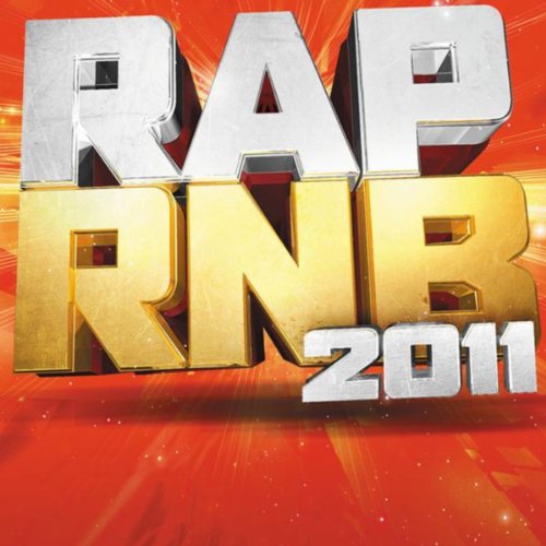 Écouter Rap Rnb 2011 de Compilation Rap Rnb sur Amazon Music