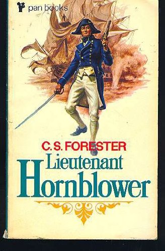 Lieutenant Hornblower: C. S. Forester: 9780330102568: Amazon.com: Books