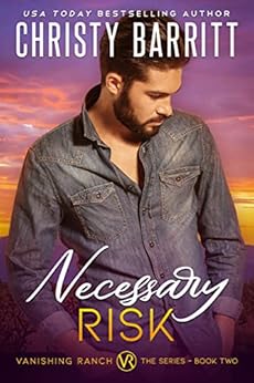 Amazon.com: Necessary Risk (Vanishing Ranch Book 2) eBook : Barritt, Christy: Kindle Store