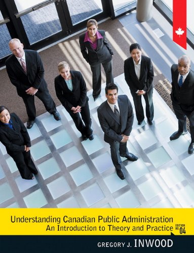 Understanding Canadian Public Administration: Inwood, Gregory ...
