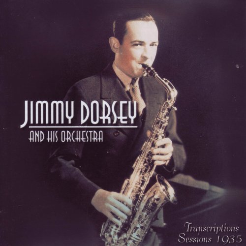 Play Transcriptions Sessions 1935 by Jimmy Dorsey & His Orchestra on ...