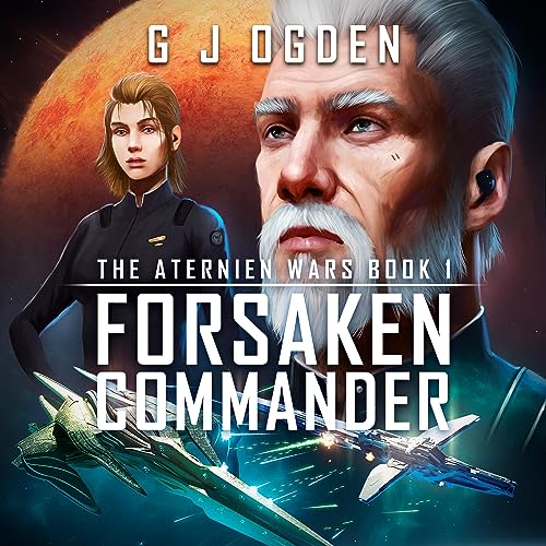 Amazon.com: Forsaken Commander: The Aternien Wars, Book 1 (Audible ...