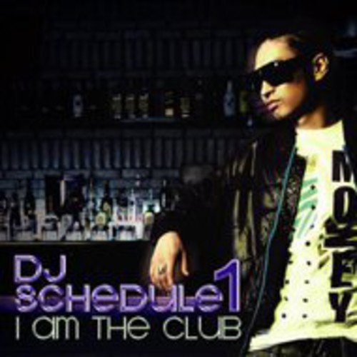 DJ SCHEDULE 1 - I Am the Club - Amazon.com Music