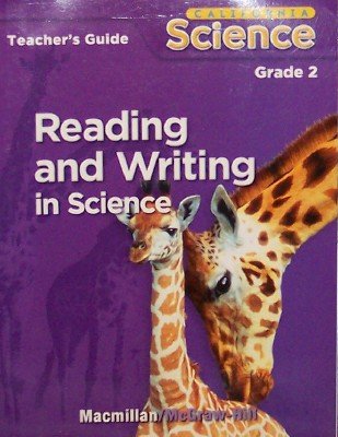 Reading and Writing in Science, Grade 2 (California Science, Teacher's ...