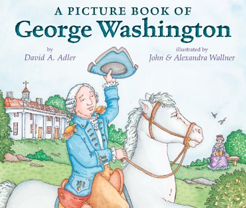 By David A Adler - A Picture Book of George Washington (Reprint): David ...