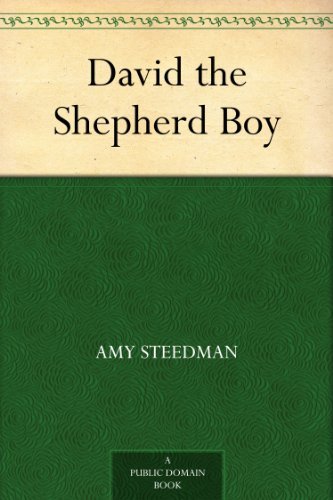 David the Shepherd Boy - Kindle edition by Steedman, Amy. Religion ...