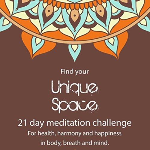 Play 21-Day Meditation Challenge: Find Your Unique Space by Lucy ...