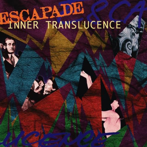 Play Inner Translucence by Escapade on Amazon Music