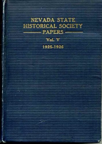 Nevada State Historical Society Papers Vol. 5 1925-1926: unknown author ...