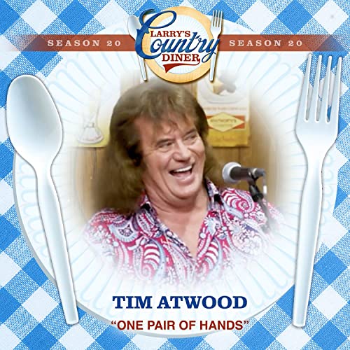 One Pair Of Hands (Larry's Country Diner Season 20) by Tim Atwood on ...